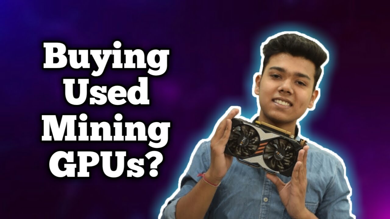 Should you buy GPUs used for Cryptocurrency mining? - Trading Strategy News