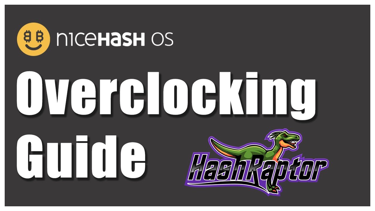 NHOS Overclocking Guide | NiceHash OS Overclocking for GPU Cryptocurrency Mining Rigs - Trading ...